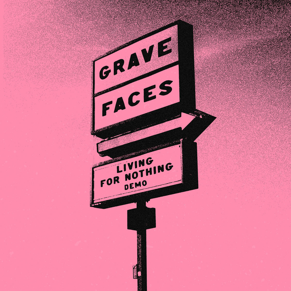 Living For Nothing | Grave Faces