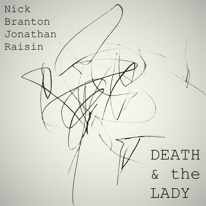 Death and the Lady | Nick Branton & Jonathan Raisin