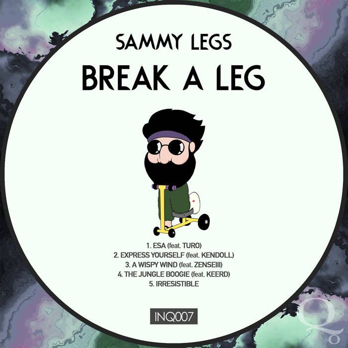 Break A Leg | Sammy Legs