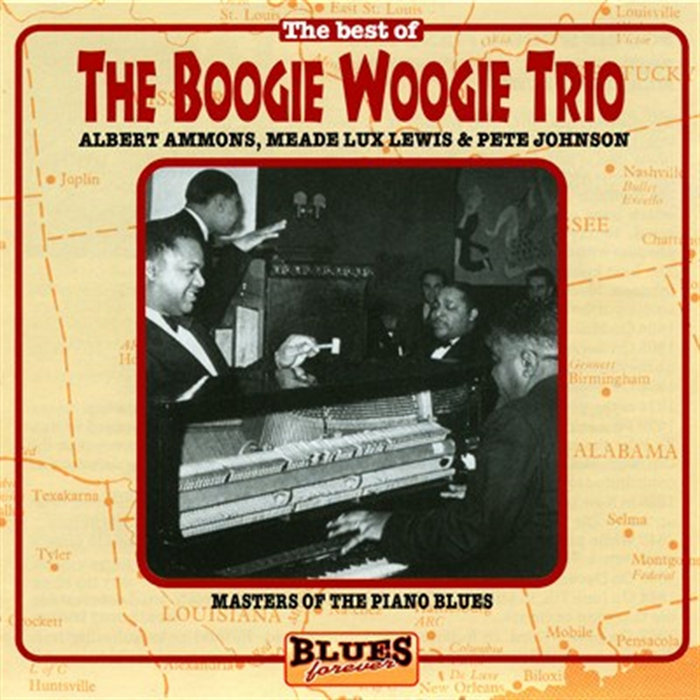 The Best of the Boogie Woogie Trio | The Boogie Woogie Trio