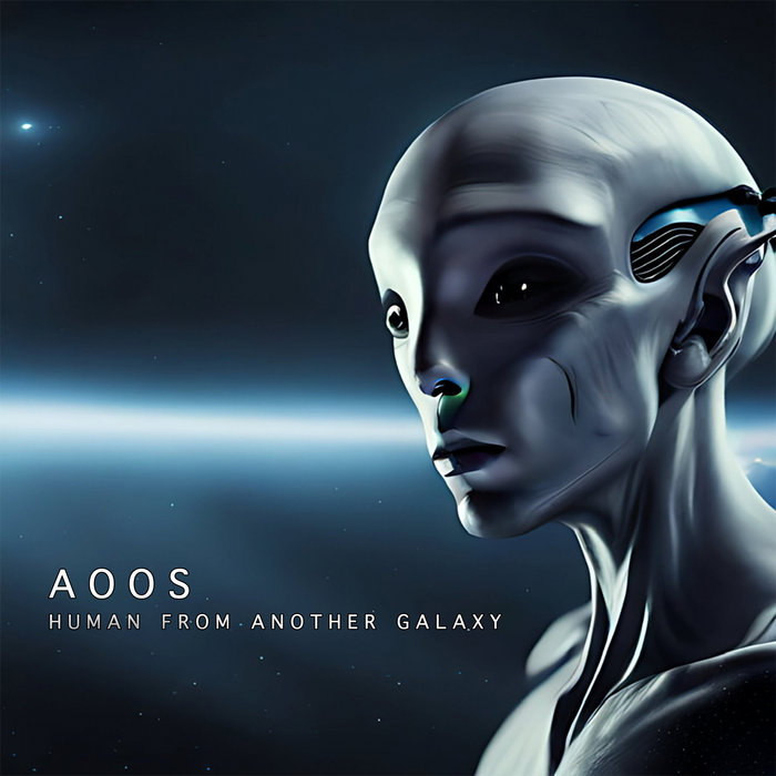 Human From Another Galaxy | Aoos