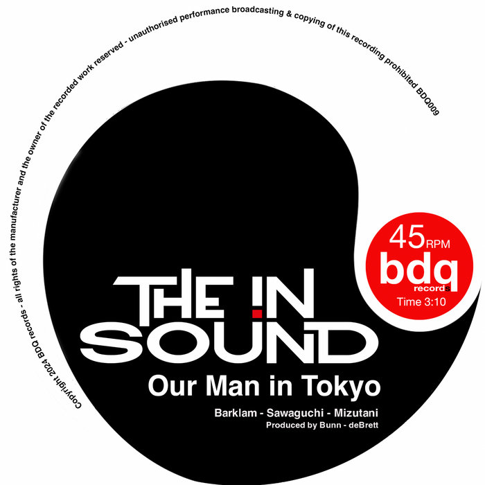 Our Man in Tokyo | BDQ Records