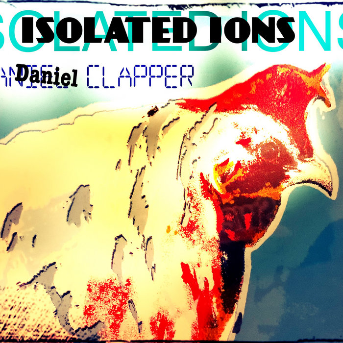 Isolated Ions | Daniel Clapper
