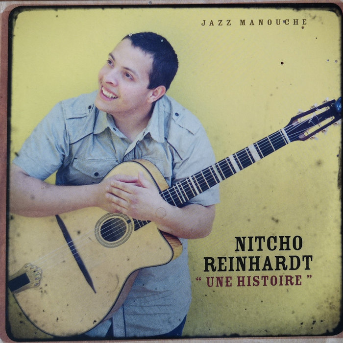 Une Histoire | Nitcho REINHARDT