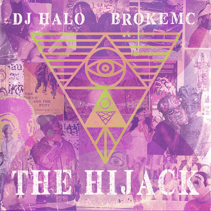 The Hijack | Broke MC & DJ Halo | U Don't Deserve This Beautiful Art