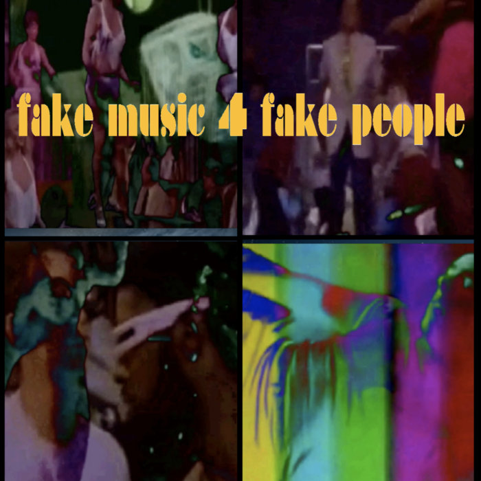 fake music for fake people | fake music for fake people