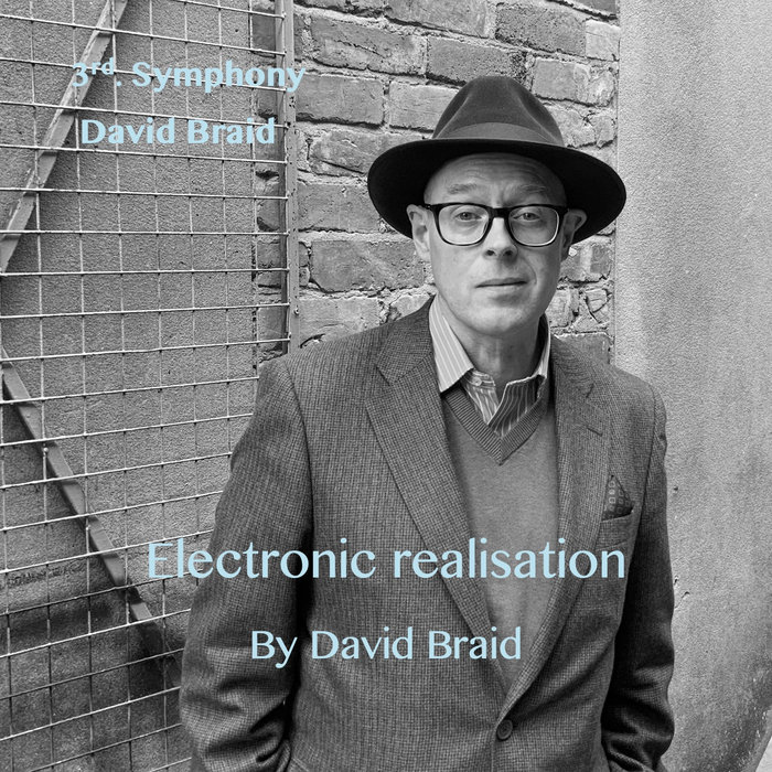 Third Symphony - large orchestra | David Braid