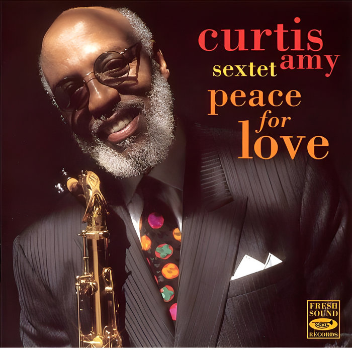 Peace for Love | Curtis Amy | Fresh Sound Records