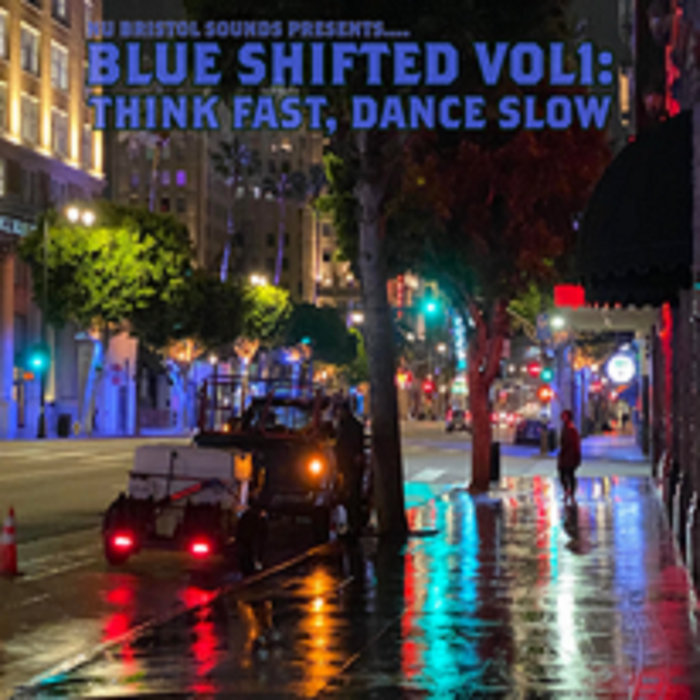 Blue Shifted Vol1 | VARIOUS ARTISTS | Nu Bristol Sound