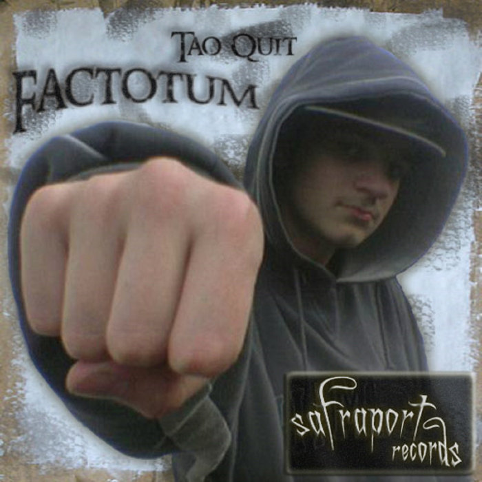 Factotum [Album] | Tao Quit