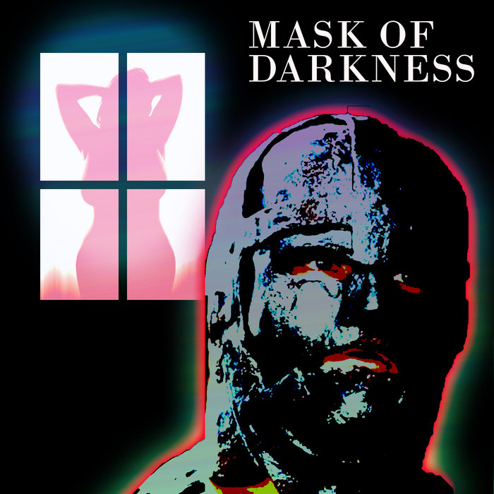 Mask of Darkness | Dave S
