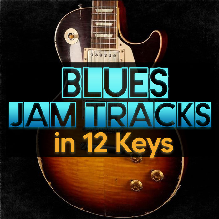Blues Jam Tracks in 12 Keys | Jamtrackschannel