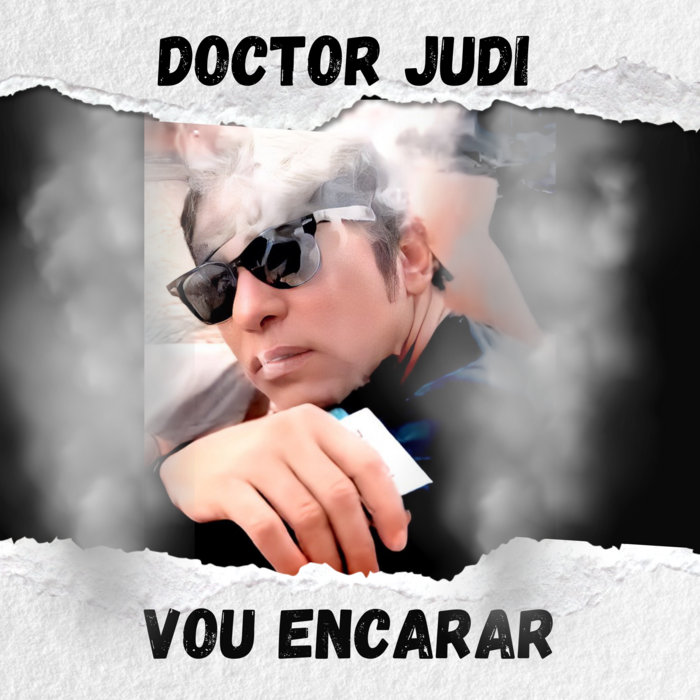 VOU ENCARAR | DOCTOR JUDI