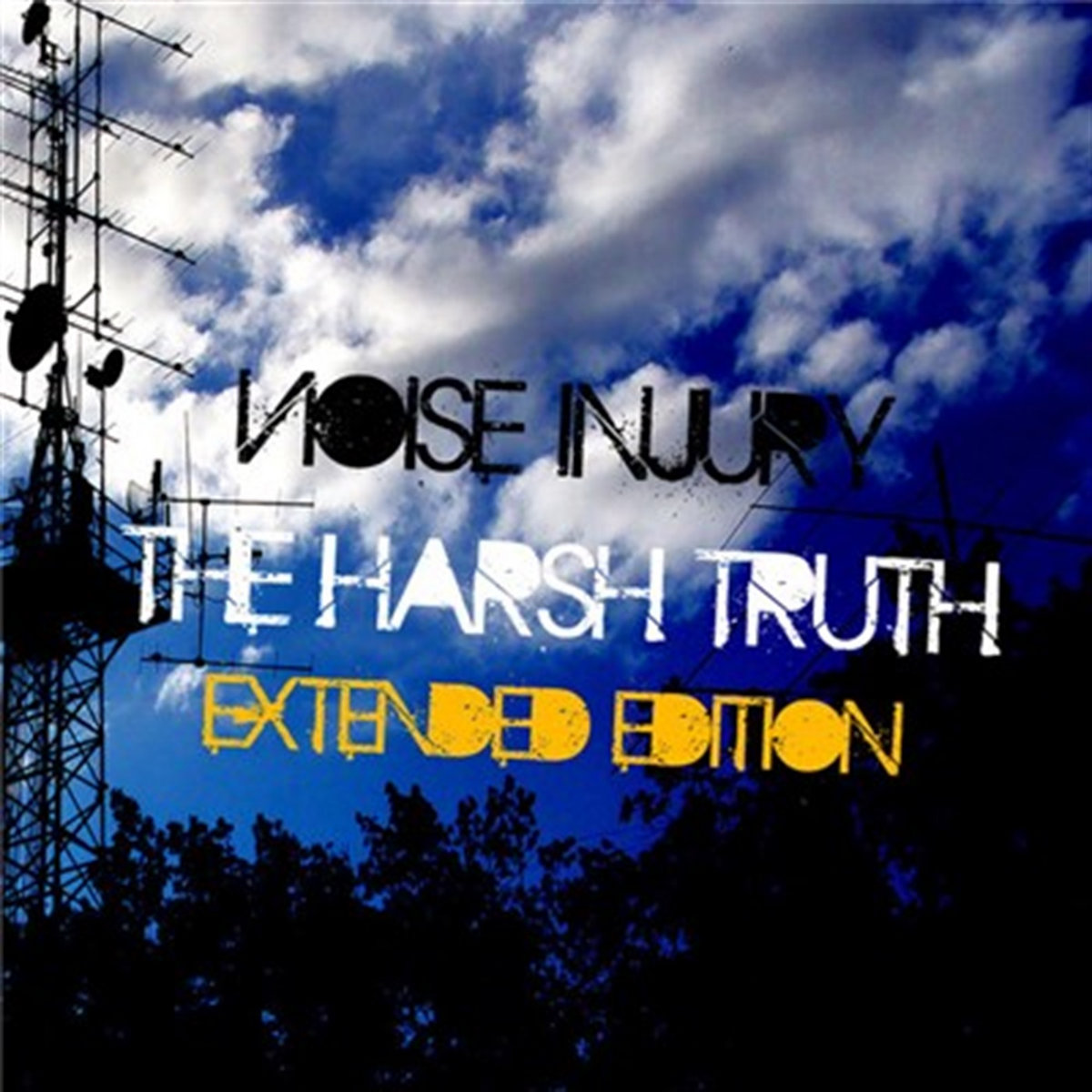 The Harsh Truth Extended Edition | Noise Injury