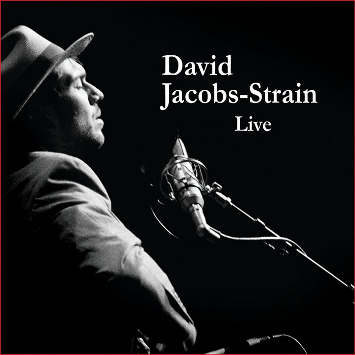 David Jacobs-Strain - Live | David Jacobs-Strain with Bob Beach | David ...