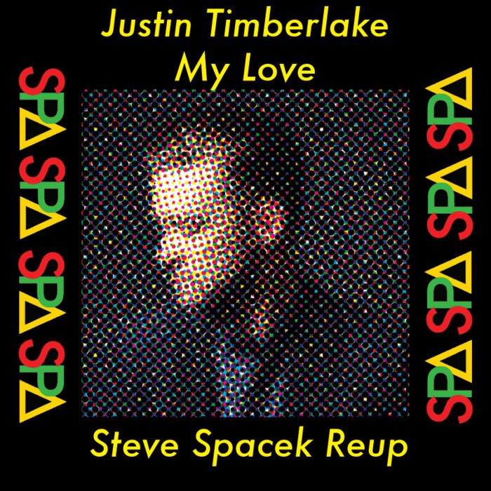 Justin Timberlake - My Love (Steve Spacek Reup) | Steve Spacek