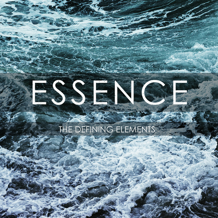 The Defining Elements | ESSENCE