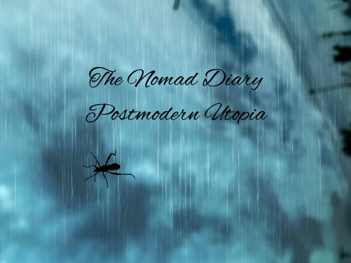 Postmodern Utopia | The Nomad Diary