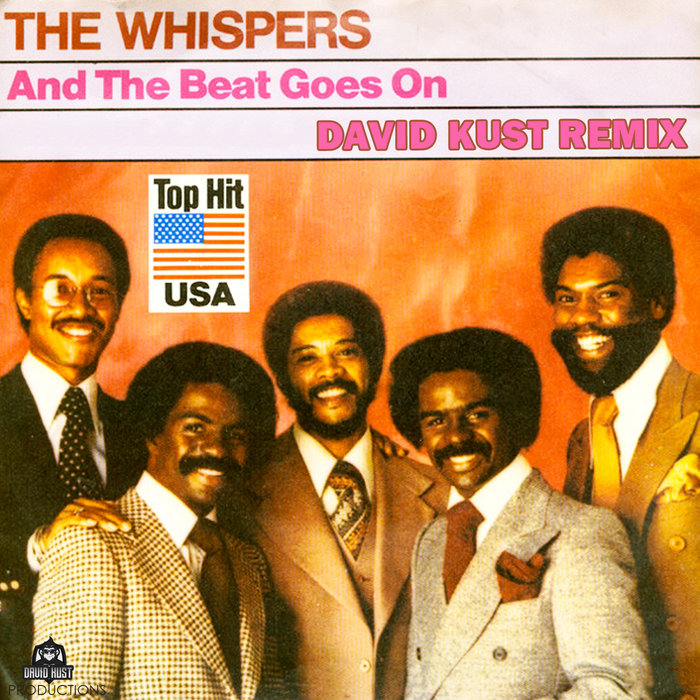 The Whispers - And The Beat Goes On (David Kust Remix) | David Kust