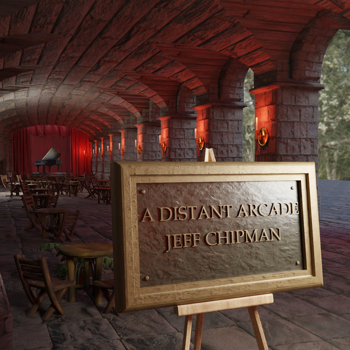 A Distant Arcade | Jeff Chipman