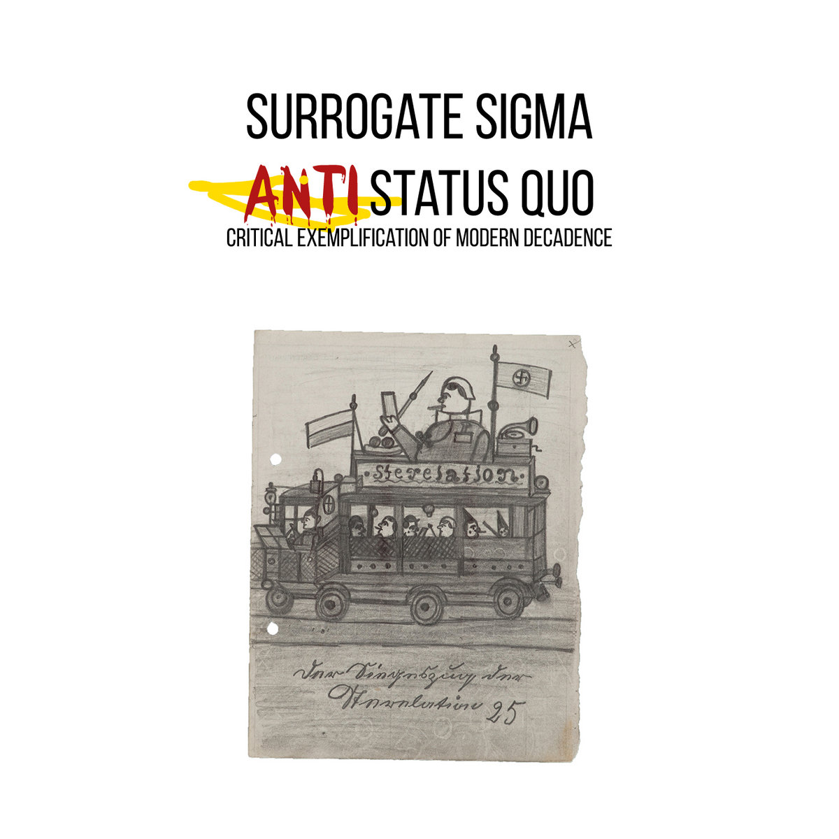 “Anti Status Quo”—Critical exemplification of modern decadence ...