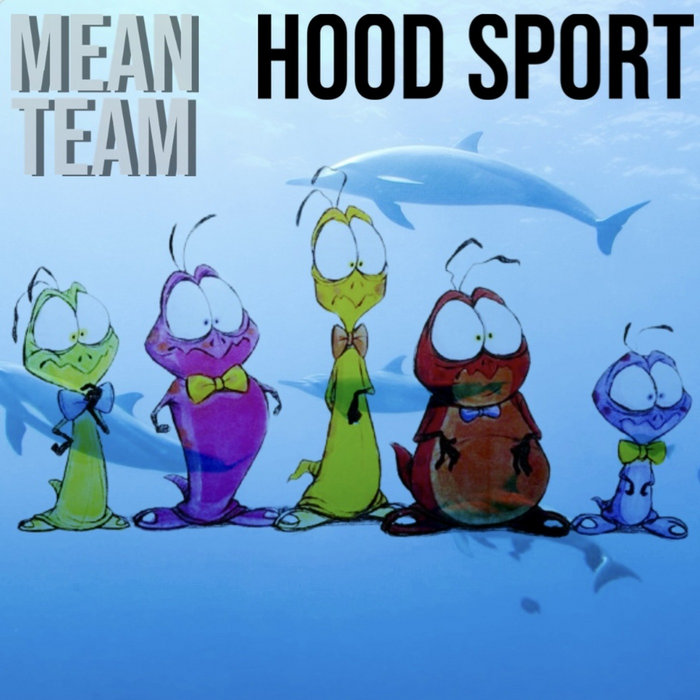 MEAN TEAM | HOOD SPORT