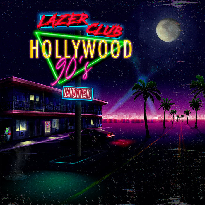 HOLLYWOOD 90's | Lazer Club