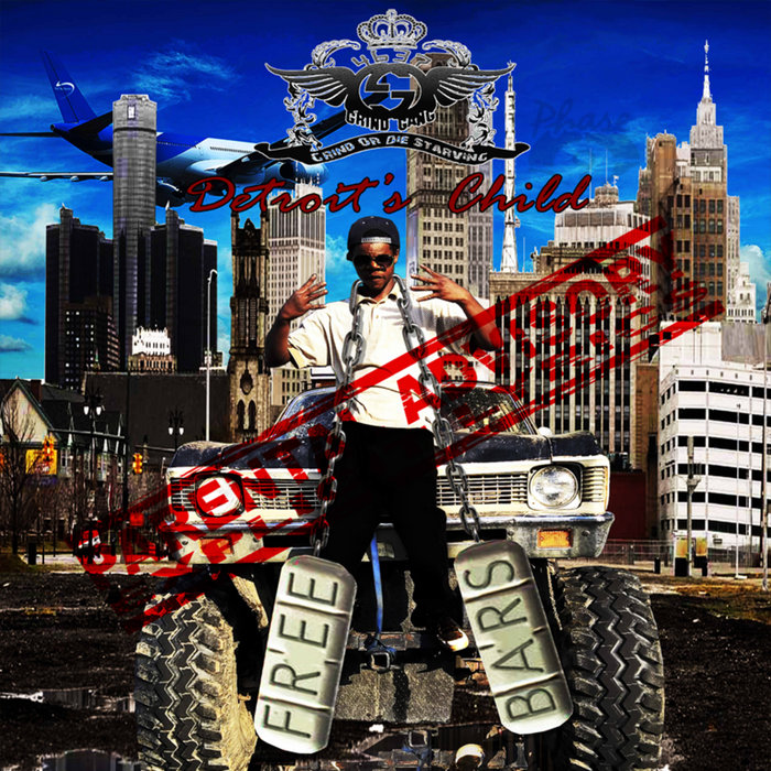 Free Bars | Detroit's Child | 4637 Grind Gang (We Either Grind Or Die ...