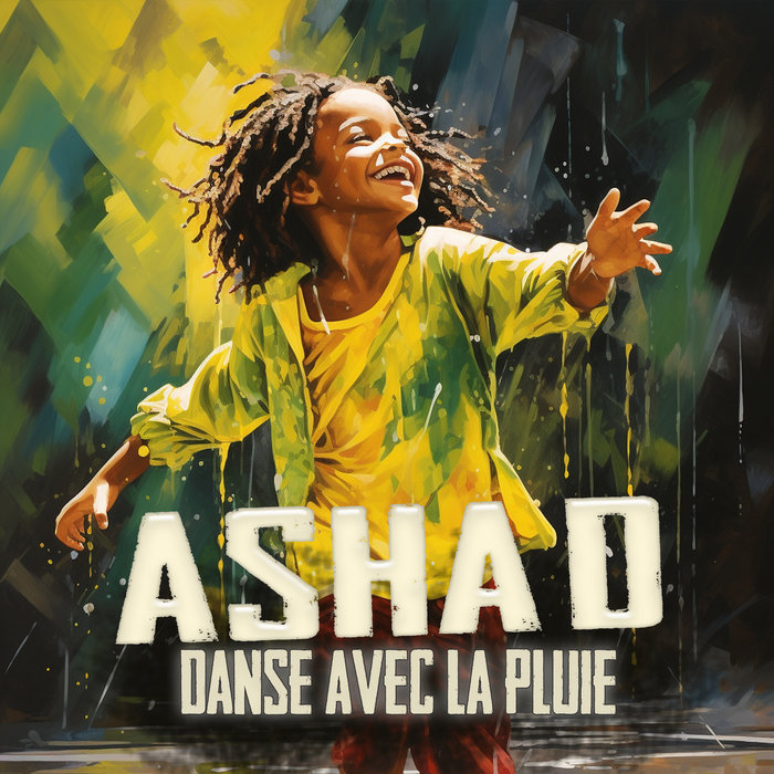 Danse avec la pluie | Asha D