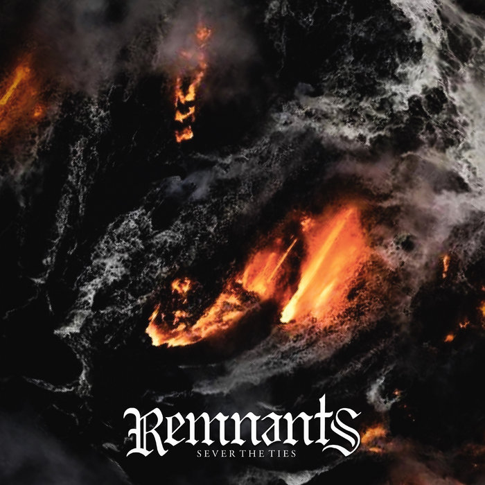Sever The Ties | Remnants