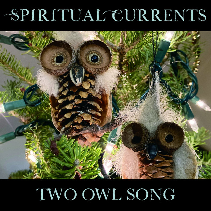 Two Owl Song | Spiritual Currents (2015) | Ryan Meisel