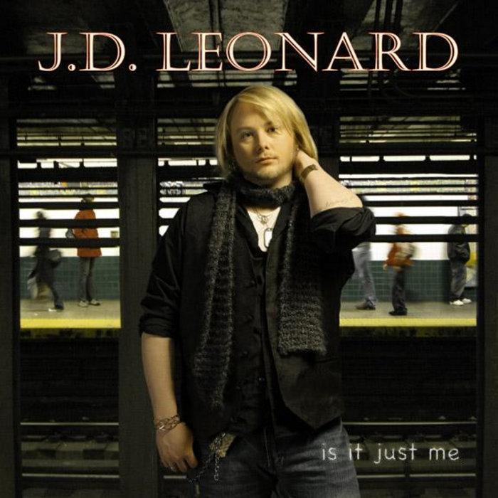 Is It Just Me | JD Leonard