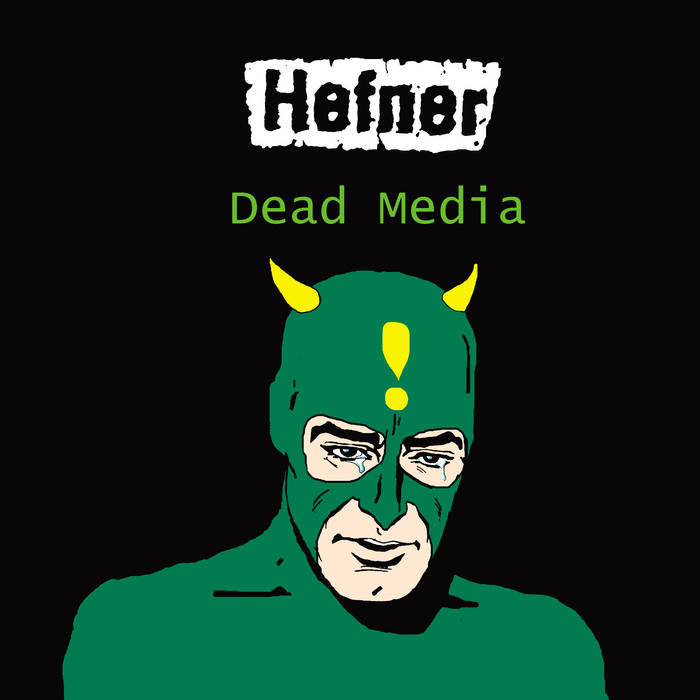 Dead Media | Hefner | wiaiwya