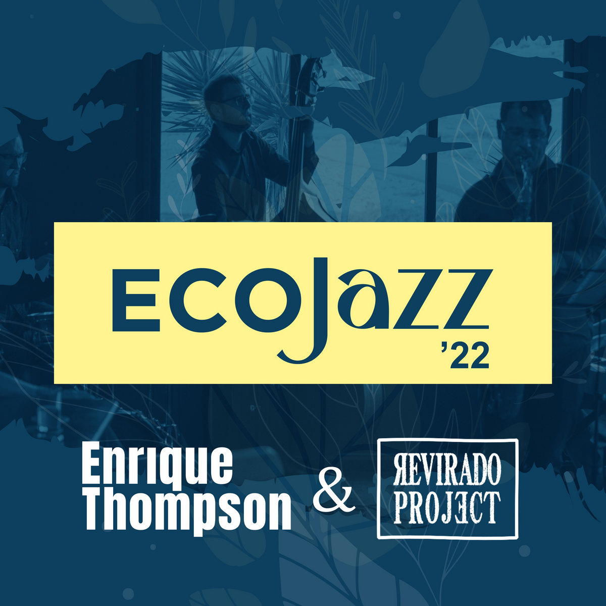 Revirado Project at EcoJazz 2022 | Revirado Project