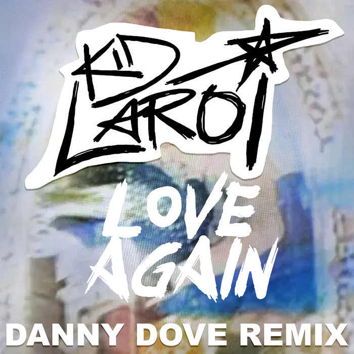 The Kid LAROI - Love Again (Danny Dove Remix) | Playlistr