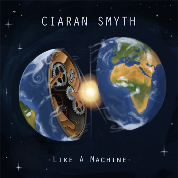 Like A Machine | Ciaran Smyth