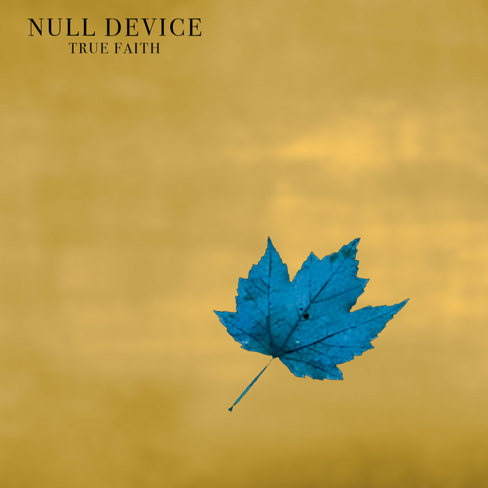 True Faith | Null Device