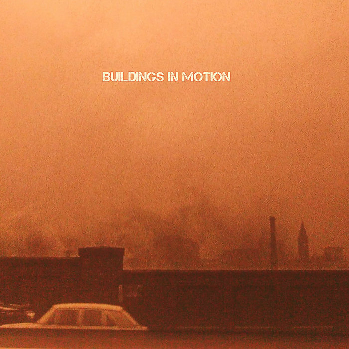 Buildings in Motion | buildings in motion | Vanguardista Records