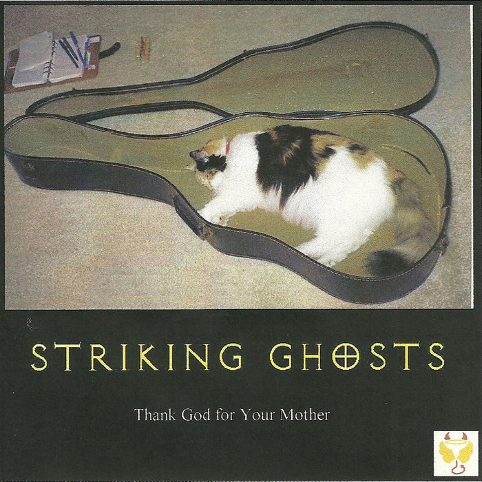Thank God for Your Mother | Striking Ghosts