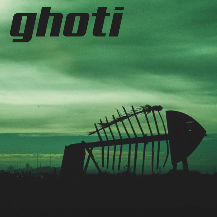 Ghoti EP | Ghoti