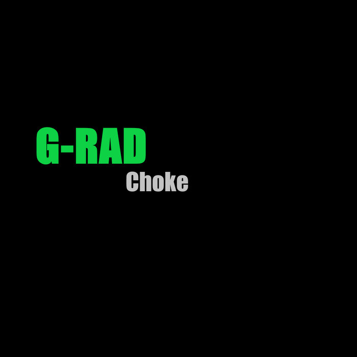 Choke EP | G-Rad
