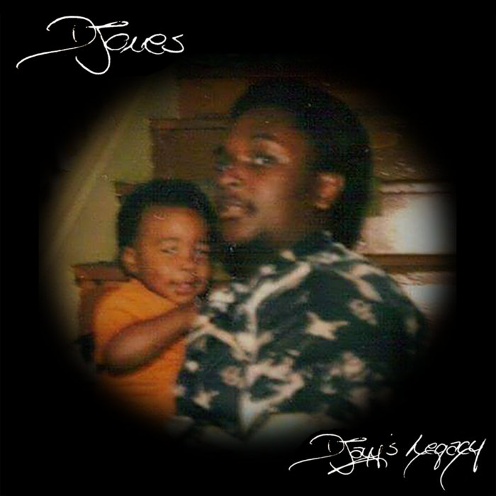 D Jayy's Legacy | D Jones