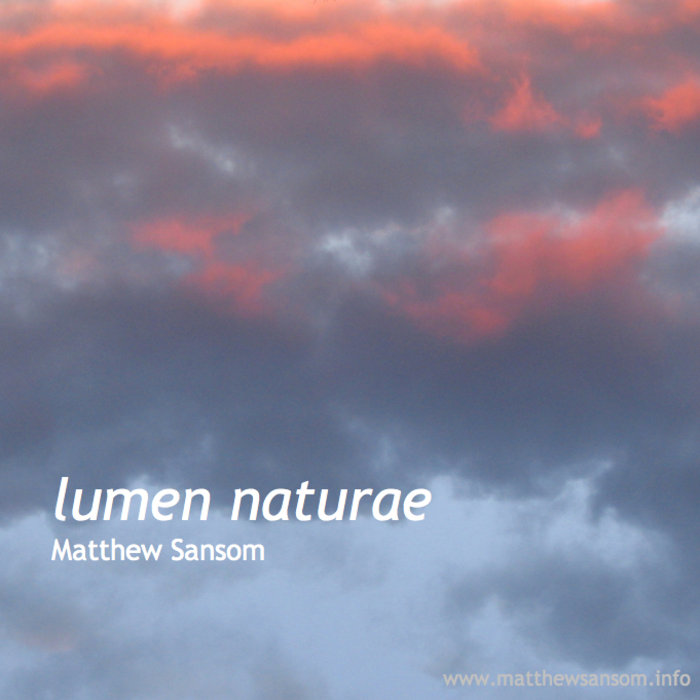 lumen naturae | Matthew Sansom