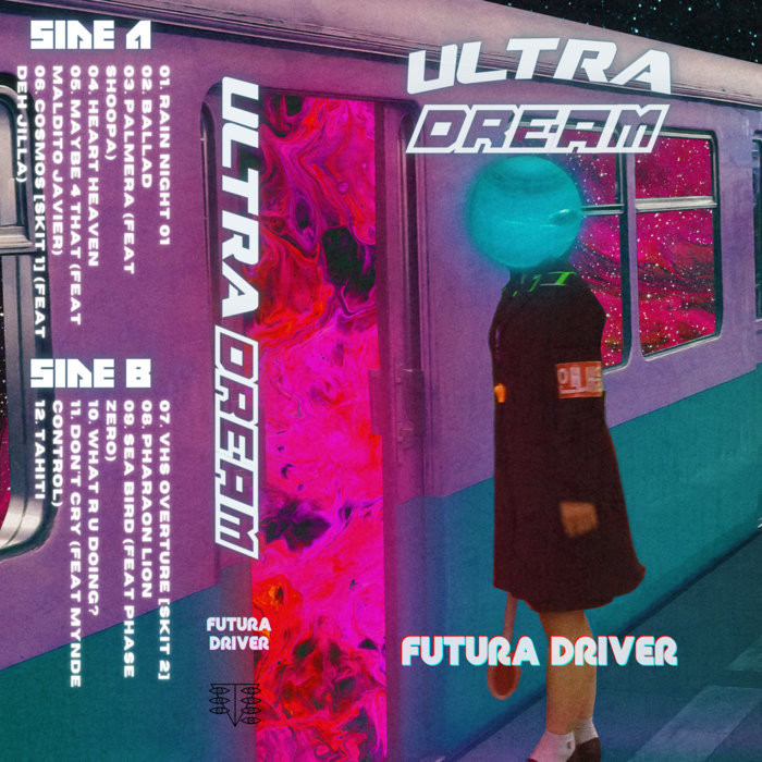 Ultra Dream | Futura Driver | Halcyon Tapes