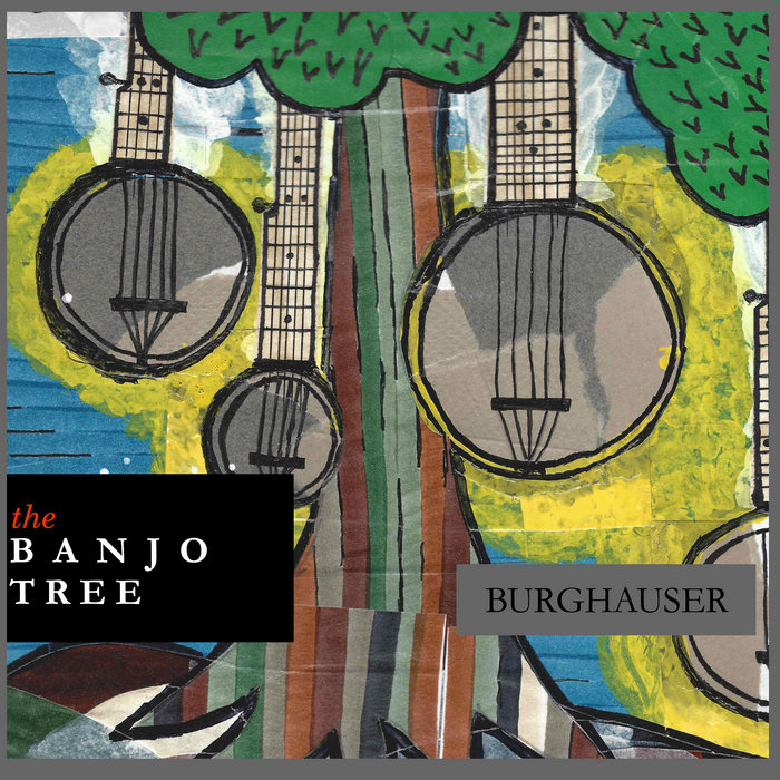 The Banjo Tree | J. Burghauser