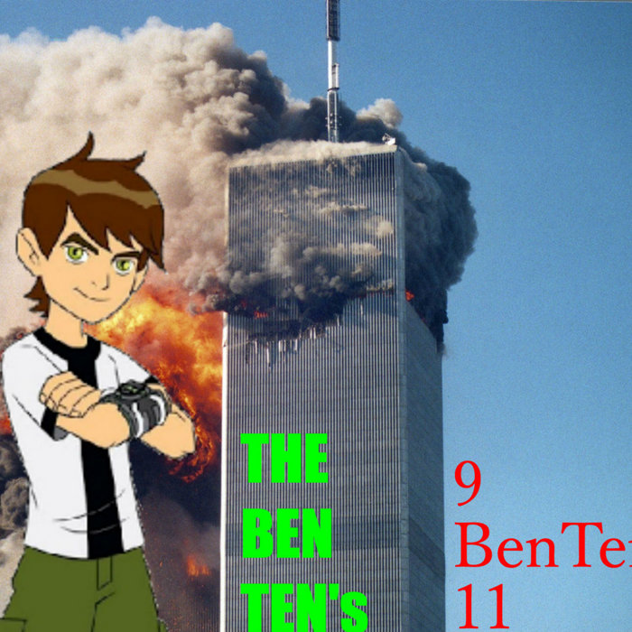 9BenTen11 | The Ben Tens