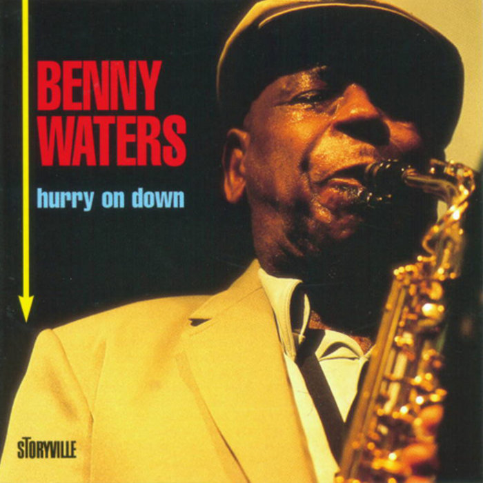 Hurry On Down | Benny Waters | Storyville Records