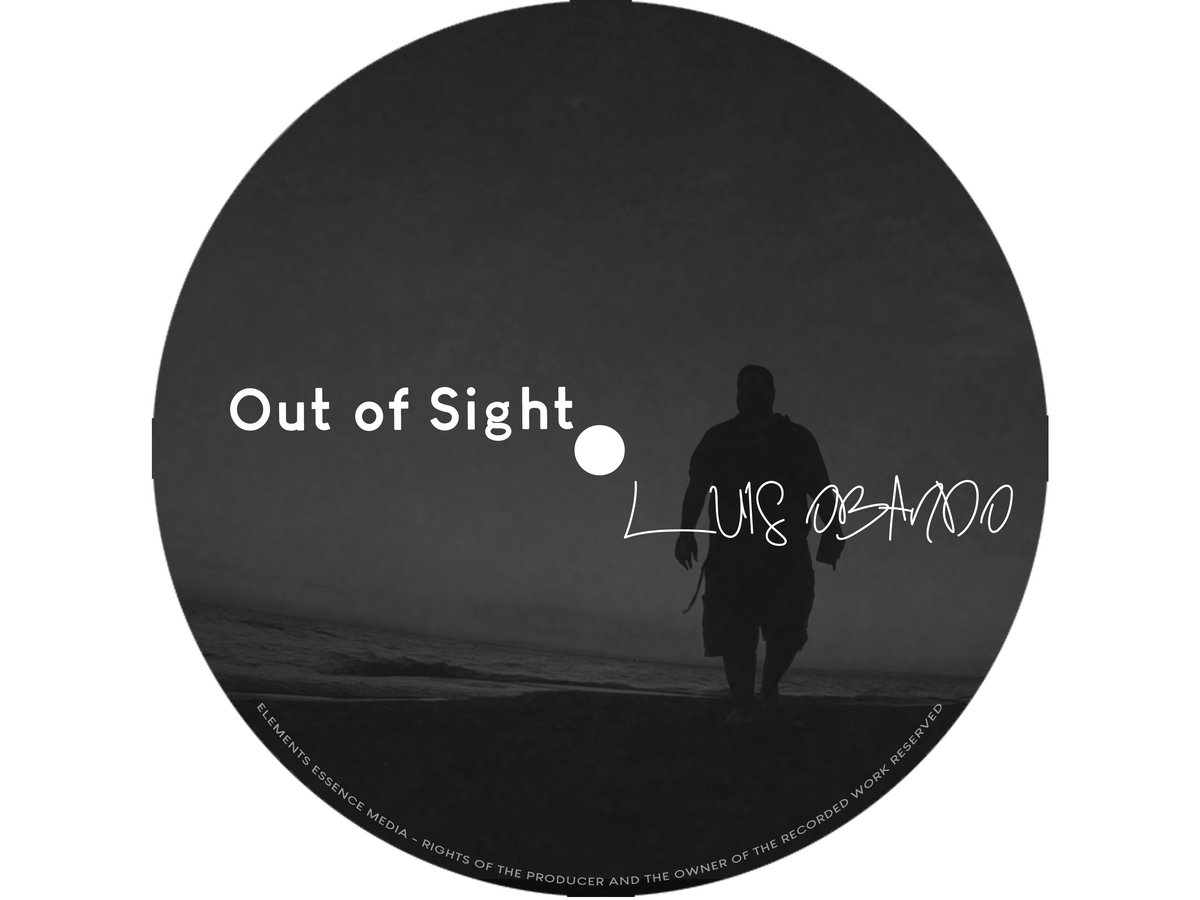 Out Of Sight | Luis Obando