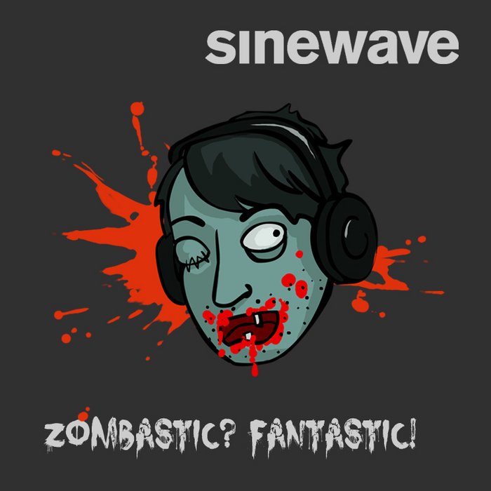 Zombastic? Fantastic! | Sinewave | Helpcomputer Records