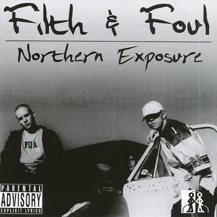 Northern Exposure | Filth and Foul